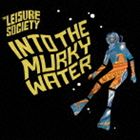 INTO THE MURKY WATER詳しい納期他、ご注文時はお支払・送料・返品のページをご確認ください発売日2011/4/21ザ・レジャー・ソサエティ / Into the Murky WaterINTO THE MURKY WATER...