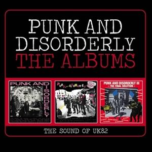PUNK AND DISORDERLY - THE ALBUMS （SOUND OF UK82）詳しい納期他、ご注文時はお支払・送料・返品のページをご確認ください発売日2021/7/23VARIOUS / PUNK AND DISORDER...