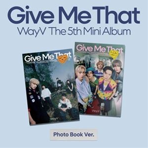 5TH MINI ALBUM ： GIVE ME THAT （PHOTO BOOK VER.）詳しい納期他、ご注文時はお支払・送料・返品のページをご確認ください発売日2024/6/4WAYV / 5TH MINI ALBUM ： GIVE ...