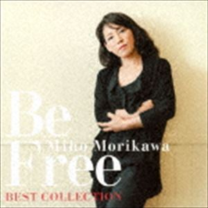 MIHO MORIKAWA BEST COLLECTION BE FREE詳しい納期他、ご注文時はお支払・送料・返品のページをご確認ください発売日2017/11/15関連キーワード：ビーフリー ベストアルバム ベスト アルバム BEST森川...