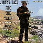 RIDE THIS TRAIN ／ NOW THERE WAS A SONG !詳しい納期他、ご注文時はお支払・送料・返品のページをご確認ください発売日2012/6/18JOHNNY CASH / RIDE THIS TRAIN ／ NOW...