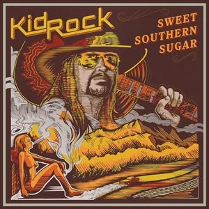 SWEET SOUTHERN SUGAR詳しい納期他、ご注文時はお支払・送料・返品のページをご確認ください発売日2017/11/3KID ROCK / SWEET SOUTHERN SUGARキッド・ロック / スウィート・サザン・シュガー...