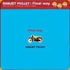 ラムジェットプーリー ファイナルウェイ詳しい納期他、ご注文時はお支払・送料・返品のページをご確認ください発売日2001/8/22RAMJET PULLEY / Final wayファイナルウェイ ジャンル 邦楽J-POP 関連キーワード R...