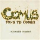 SONG TO COMUS ： COMPLETE COLLECTION詳しい納期他、ご注文時はお支払・送料・返品のページをご確認ください発売日2008/4/1COMUS / SONG TO COMUS ： COMPLETE COLLECTI...