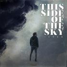 THIS SIDE OF THE SKY詳しい納期他、ご注文時はお支払・送料・返品のページをご確認ください発売日2014/10/7JE’KOB / THIS SIDE OF THE SKYジェイコブ / ディス・サイド・オブ・ザ・スカイ ジ...