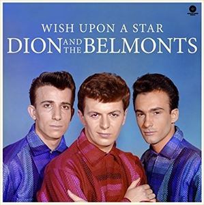 WISH UPON A STAR詳しい納期他、ご注文時はお支払・送料・返品のページをご確認ください発売日2018/5/18DION ＆ THE BELMONTS / WISH UPON A STARディオン＆ザ・ベルモンツ / ウィッシュ・...