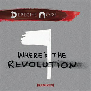 WHERE’S THE REVOLUTION （REMIXES）詳しい納期他、ご注文時はお支払・送料・返品のページをご確認ください発売日2017/4/28DEPECHE MODE / WHERE’S THE REVOLUTION （REMI...