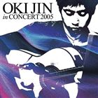 オキジン オキ ジン イン コンサート 2005詳しい納期他、ご注文時はお支払・送料・返品のページをご確認ください発売日2008/4/30沖仁 / OKI JIN IN CONCERT 2005オキ ジン イン コンサート 2005 ジャン...