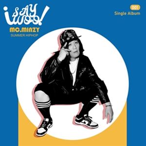 1ST SINGLE ： I SAY WOO!詳しい納期他、ご注文時はお支払・送料・返品のページをご確認ください発売日2021/7/13MC MINZY / 1ST SINGLE ： I SAY WOO!MCミンジー / 1STシングル：ア...