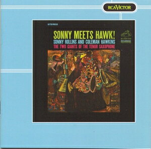 SONNY MEETS HAWK詳しい納期他、ご注文時はお支払・送料・返品のページをご確認ください発売日2016/10/7SONNY ROLLINS / SONNY MEETS HAWKソニー・ロリンズ / ソニー・ミーツ・ホーク ジャンル...