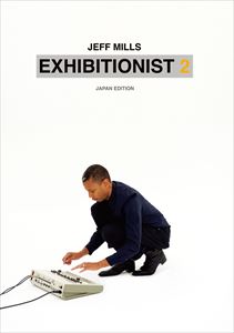 詳しい納期他、ご注文時はお支払・送料・返品のページをご確認ください発売日2015/9/9エキシビジョニスト 2（Japan Edition） ジャンル 音楽洋楽ポップス 監督 出演 ジェフ・ミルズジェフ・ミルズが2004年にリリースしたヒッ...