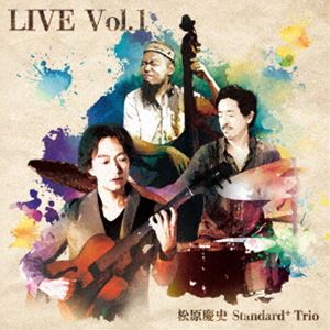 マツバラヨシフミスタンダードプラストリオ ライブ ボリューム 1詳しい納期他、ご注文時はお支払・送料・返品のページをご確認ください発売日2024/1/7松原慶史Standard＋Trio / LIVE Vol.1ライブ ボリューム 1 ジャ...