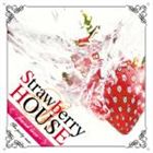 STRAWBERRY HOUSE -FOUND LOVE-詳しい納期他、ご注文時はお支払・送料・返品のページをご確認ください発売日2008/7/16（オムニバス） / Strawberry HOUSE 〜found love〜STRAWBE...