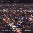 WHAT EXIT詳しい納期他、ご注文時はお支払・送料・返品のページをご確認ください発売日2006/9/26MARK FELDMAN / WHAT EXITマーク・フェルドマン / ホワット・イグジット ジャンル ジャズ・フュージョン海外ジ...