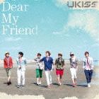 DEAR MY FRIEND詳しい納期他、ご注文時はお支払・送料・返品のページをご確認ください発売日2012/7/25U-Kiss / Dear My Friend（初回生産限定盤／ジャケットB）DEAR MY FRIEND ジャンル 洋楽...