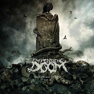 SIN ＆ DOOM II詳しい納期他、ご注文時はお支払・送料・返品のページをご確認ください発売日2018/6/22IMPENDING DOOM / SIN ＆ DOOM IIインペンディング・ドゥーム / シン＆ドゥーム2 ジャンル 洋楽...