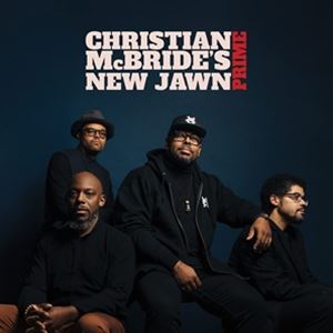 PRIME詳しい納期他、ご注文時はお支払・送料・返品のページをご確認ください発売日2023/2/24CHRISTIAN MCBRIDE’S NEW JAWN / PRIMEクリスチャン・マクブライド・ニュー・ジョーン / プライム ジャンル...