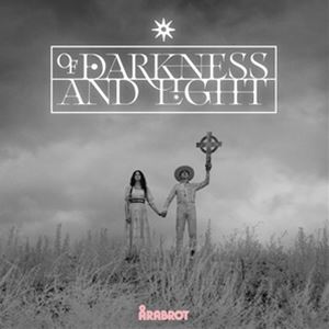 OF DARKNESS AND LIGHT詳しい納期他、ご注文時はお支払・送料・返品のページをご確認ください発売日2023/11/3?RABROT / OF DARKNESS AND LIGHTアラブロット / オブ・ダークネス・アンド・ラ...