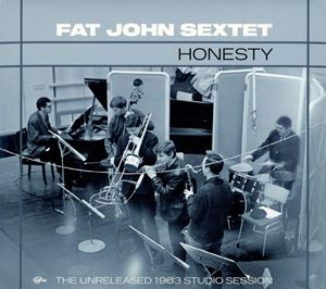 HONESTY ： UNRELEASED 1963 STUDIO SESSION詳しい納期他、ご注文時はお支払・送料・返品のページをご確認ください発売日2019/2/22FAT JOHN SEXTET / HONESTY ： UNRELEA...