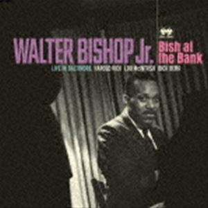 ビショップジュニア ウォルター ビッシュ アット ザ バンク ライブ イン ボルチモア詳しい納期他、ご注文時はお支払・送料・返品のページをご確認ください発売日2023/4/22ウォルター・ビショップJr.（p） / ビッシュ・アット・ザ・バ...