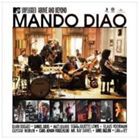 MTV UNPLUGGED ： ABOVE AND BEYOND詳しい納期他、ご注文時はお支払・送料・返品のページをご確認ください発売日2010/11/8MANDO DIAO / MTV UNPLUGGED ： ABOVE AND BEYO...
