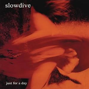 JUST FOR A DAY （ECO FRIENDLY DIGIPACK）詳しい納期他、ご注文時はお支払・送料・返品のページをご確認ください発売日2025/4/11SLOWDIVE / JUST FOR A DAY （ECO FRIEND...