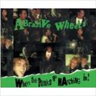 WHEN THE PUNKS GO MARCHING IN詳しい納期他、ご注文時はお支払・送料・返品のページをご確認くださいABRASIVE WHEELS / WHEN THE PUNKS GO MARCHING INアブラッシブ・ホイール...