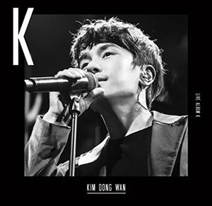LIVE ALBUM ： K詳しい納期他、ご注文時はお支払・送料・返品のページをご確認ください発売日2016/4/29KIM DONG WAN （SHINHWA） / LIVE ALBUM ： Kキム・ドンワン（神話） / ライヴ・アルバム...
