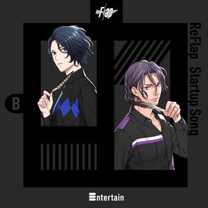 リフラップ スタートアップ ソング エンターテイン詳しい納期他、ご注文時はお支払・送料・返品のページをご確認ください発売日2019/12/25（V.A.） / ReFlap Startup Song 『Entertain』（通常盤B／陽向＆...