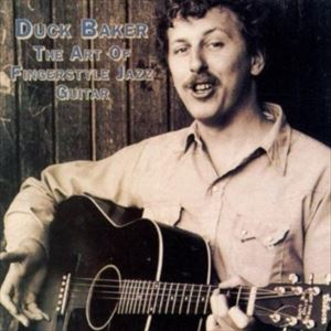 ART OF FINGERSTYLE JAZZ詳しい納期他、ご注文時はお支払・送料・返品のページをご確認くださいDUCK BAKER / ART OF FINGERSTYLE JAZZダック・ベイカー / アート・オブ・フィンガースタイル ...