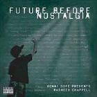 チャペル ラシード フューチャー ビフォア ノスタルジア詳しい納期他、ご注文時はお支払・送料・返品のページをご確認ください発売日2012/2/25ラシード・チャペル / フューチャー・ビフォア・ノスタルジアフューチャー ビフォア ノスタルジ...