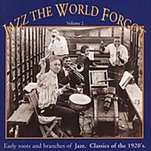 JAZZ THE WORLD FORGOT VOL. 2詳しい納期他、ご注文時はお支払・送料・返品のページをご確認ください発売日1996/10/15JAZZ THE WORLD FORGOT / JAZZ THE WORLD FORGOT ...