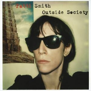 OUTSIDE SOCIETY （2017）詳しい納期他、ご注文時はお支払・送料・返品のページをご確認ください発売日2017/9/22PATTI SMITH / OUTSIDE SOCIETY （2017）パティ・スミス / アウトサイド・...