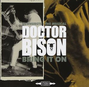 ドクターバイソン デューハスツ ザ ミュージカル ブリング イット オン詳しい納期他、ご注文時はお支払・送料・返品のページをご確認ください発売日2015/7/15Doctor Bison / Dewhursts The Musical／Br...