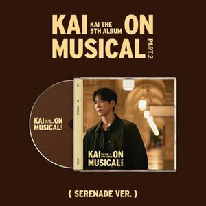 5TH ALBUM ： KAI ON MUSICAL PART.2 （SERENADE VER.）詳しい納期他、ご注文時はお支払・送料・返品のページをご確認ください発売日2026/2/13KAI / 5TH ALBUM ： KAI ON M...