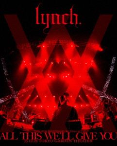 リンチ リンチトゥエンティースアニバーサリーエックスエックスファイナルアクトオールディスウィルギブユー251228トウキョウガーデンシアター2026/3/19 AM 7:59まで初回分予約受付中！詳しい納期他、ご注文時はお支払・送料・返品の...