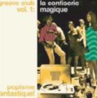 グルーブ クラブ ボリューム 1 ラ コンフィズリー マジーク ポップイズム ファンタスティック詳しい納期他、ご注文時はお支払・送料・返品のページをご確認ください発売日2011/9/3（V.A.） / グルーヴ・クラブ vol.1 ラ・コン...