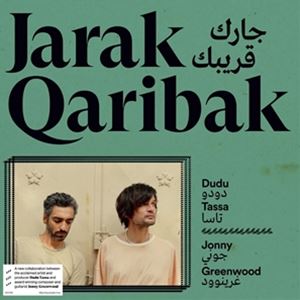JARAK QARIBAK詳しい納期他、ご注文時はお支払・送料・返品のページをご確認ください発売日2023/6/9DUDU TASSA ＆ JONNY GREENWOOD / JARAK QARIBAKドゥドゥ・タッサ＆ジョニー・グリーンウ...