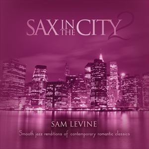SAX IN THE CITY 2詳しい納期他、ご注文時はお支払・送料・返品のページをご確認ください発売日2014/3/18SAM LEVINE / SAX IN THE CITY 2サム・レヴァイン / サックス・イン・ザ・シティ2 ジャ...