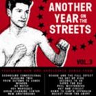 ANOTHER YEAR ON THE STREETS VOL. 3詳しい納期他、ご注文時はお支払・送料・返品のページをご確認ください発売日2004/6/22VARIOUS / ANOTHER YEAR ON THE STREETS VOL...