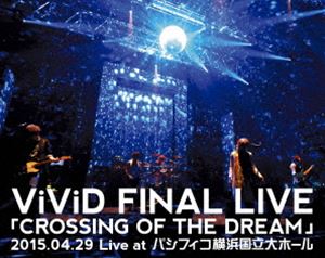 詳しい納期他、ご注文時はお支払・送料・返品のページをご確認ください発売日2015/8/26関連キーワード：ブルーレイ BDViViD FINAL LIVE「CROSSING OF THE DREAM」2015.04.29 Live at パ...