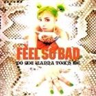 フィールソーバッド ドウー ユー ワナ タツチ ミー詳しい納期他、ご注文時はお支払・送料・返品のページをご確認ください発売日1999/9/25FEEL SO BAD / DO YOU WANNA TOUCH Mドウー ユー ワナ タツチ ミ...