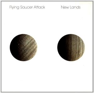 NEW LANDS詳しい納期他、ご注文時はお支払・送料・返品のページをご確認ください発売日2017/4/14FLYING SAUCER ATTACK / NEW LANDSフライング・ソーサー・アタック / ニュー・ランズ ジャンル イージ...