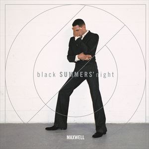 BLACK SUMMER’S NIGHTS詳しい納期他、ご注文時はお支払・送料・返品のページをご確認ください発売日2016/7/1MAXWELL / BLACK SUMMER’S NIGHTSマックスウェル / ブラック・サマーズ・ナイツ ...