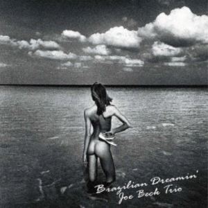 ジョーベックトリオ ブラジリアン ドリーミン詳しい納期他、ご注文時はお支払・送料・返品のページをご確認ください発売日2025/9/24関連キーワード：アルバムジョー・ベック・トリオ / ブラジリアン・ドリーミンブラジリアン ドリーミン ジャ...