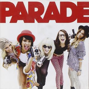 PARADE詳しい納期他、ご注文時はお支払・送料・返品のページをご確認ください発売日2011/11/15PARADE / PARADEパレード / パレード ジャンル 洋楽ポップス 関連キーワード パレードPARADE21世紀のガールズ・ポ...