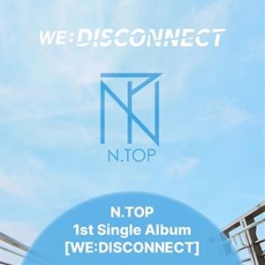1ST SINGLE ： WE ： DISCONNECT詳しい納期他、ご注文時はお支払・送料・返品のページをご確認ください発売日2025/8/7N.TOP / 1ST SINGLE ： WE ： DISCONNECTエヌ・トップ / 1ST...