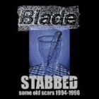 ブレイド スタッブド サム オールド スケアーズ 1994 1996詳しい納期他、ご注文時はお支払・送料・返品のページをご確認ください発売日2013/9/25Blade / STABBED some old scars 1994-1996ス...