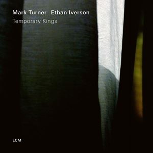 TEMPORARY KINGS詳しい納期他、ご注文時はお支払・送料・返品のページをご確認くださいETHAN IVERSON ／ MARK TURNER / TEMPORARY KINGSイーサン・イヴァーソン／マーク・ターナー / テンポラ...