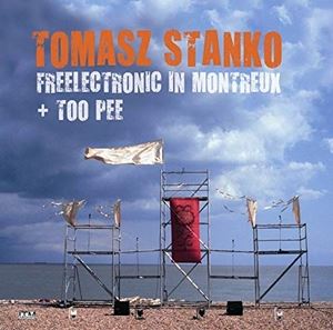 FREELECTRONIC IN MONTREUX ＋ TOO PEE詳しい納期他、ご注文時はお支払・送料・返品のページをご確認ください発売日2018/9/28TOMASZ STANKO / FREELECTRONIC IN MONTREU...